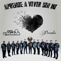 Aprende a Vivir Sin Mi Song Download: Play & Listen Aprende a Vivir Sin ...