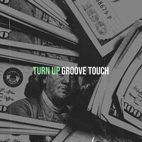 Turn Up Song Download: Play & Listen Turn Up all MP3 Song by Groove ...