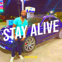 Stay Alive Song Download: Play & Listen Stay Alive all MP3 Song by Mack ...