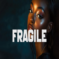 Fragile Song Download: Play & Listen Fragile all MP3 Song by DJ MOVIC ...