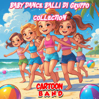 Baby Dance Balli Di Gruppo Collection Songs Download: Play & Listen ...