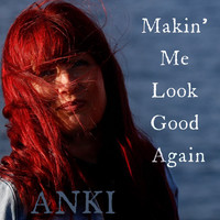 Makin' Me Look Good Again Song Download: Play & Listen Makin' Me Look ...