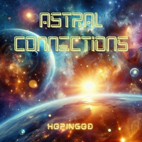 Astral Connections Song Download: Play & Listen Astral Connections all ...
