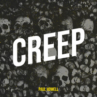 Creep Song Download: Play & Listen Creep all MP3 Song by paul howell @Gaana