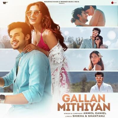 Gallan Mithiyan Song|Anmol Daniel|Gallan Mithiyan| Listen to new songs ...