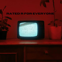 Rated R for Everyone Songs Download: Play & Listen Rated R for Everyone ...