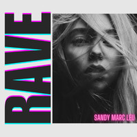 Rave Song Download: Play & Listen Rave German MP3 Song by Sandy Marc ...