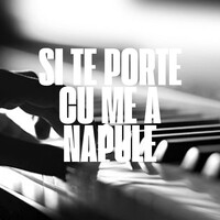 Si te porte cu me a Napule Song Download: Play & Listen Si te porte cu ...
