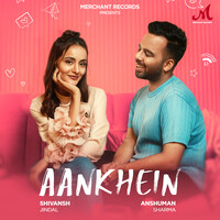 Aankhein Song Download: Play & Listen Aankhein all MP3 Song by Shivansh ...