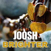 Brighter Songs Download: Play & Listen Brighter all MP3 Song by JOOSH ...