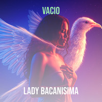 Vacio Song Download: Play & Listen Vacio Spanish MP3 Song by LADY ...