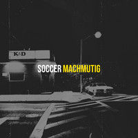 Soccer Song Download: Play & Listen Soccer all MP3 Song by Machmutig @Gaana