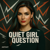 Quiet Girl Question Song Download: Play & Listen Quiet Girl Question ...