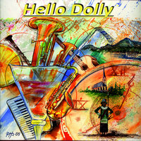 Hello Dolly Song Download: Play & Listen Hello Dolly all MP3 Song by ...