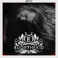 Eat It Song Download: Play & Listen Eat It all MP3 Song by EddyTheKid ...