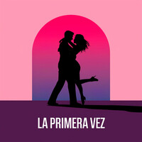 La primera vez Song Download: Play & Listen La primera vez Spanish MP3 ...