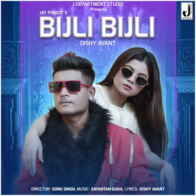 BIJLI BIJLI Song|Dishy Avant|BIJLI BIJLI| Listen to new songs and mp3 ...