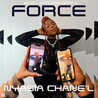 Force Songs Download: Play & Listen Force all MP3 Song by Nyasia Chane ...