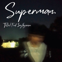 Superman. Song Download: Play & Listen Superman. all MP3 Song by Tilted ...