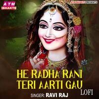 He Radha Rani Teri Aarti Gau - Lofi Song Download: He Radha Rani Teri ...
