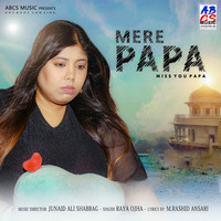 Mere Papa Miss You Papa Song Download: Play & Listen Mere Papa Miss You ...