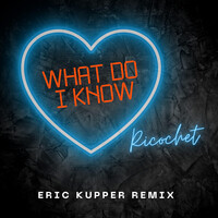 What Do I Know (Eric Kupper Dance Remix) [Radio] MP3 Song Download ...