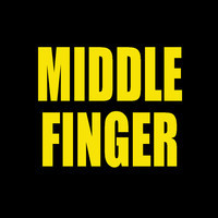 Middle Finger - Single Songs Download: Play & Listen Middle Finger ...