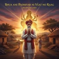 Bhua Ane Padhiyar Ni Vaat No Raag Part 1 MP3 Song Download: Play ...
