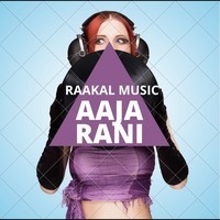 AAJA RANI Song Download: Play & Listen AAJA RANI all MP3 Song by Ravi ...