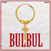 BULBUL Song Download: Play & Listen BULBUL all MP3 Song by Kartavya @Gaana