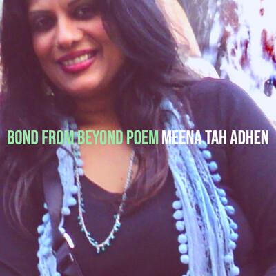 Bond from Beyond Poem Song|Meena Tah Adhen|Bond from Beyond Poem| Listen to new songs and mp3 ...