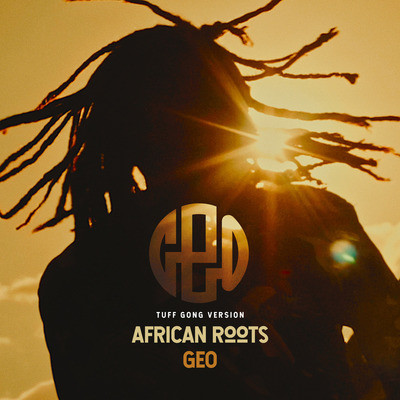 African Roots (Tuff Gong Version) MP3 Song Download by Geo (African ...