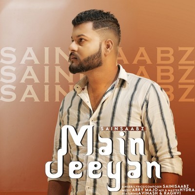 Main Jeeyan Song|Sainisaab-z|Main Jeeyan| Listen to new songs and mp3 ...