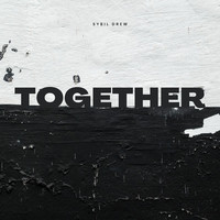 Together Song Download: Play & Listen Together all MP3 Song by Sybil ...