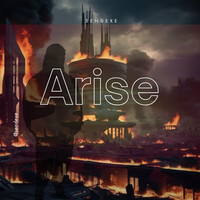 Arise Song Download: Play & Listen Arise all MP3 Song by Sendexe @Gaana