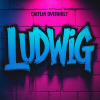 Ludwig Song Download: Play & Listen Ludwig all MP3 Song by Caitlin ...