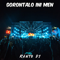 Gorontalo Ini Men Song Download: Play & Listen Gorontalo Ini Men Indonesian MP3 Song by Ranto Dj ...