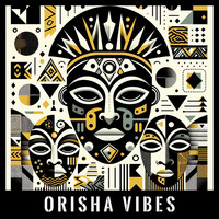 Orisha Vibes Song Download: Play & Listen Orisha Vibes all MP3 Song by ...