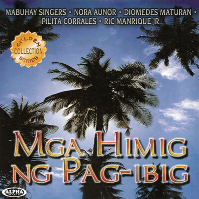 Buhat MP3 Song Download by Nora Aunor (Mga Himig Ng Pag-ibig)| Listen ...