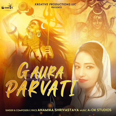 Gaura Parvati Song|Anamika Shrivastava|Gaura Parvati| Listen to new ...
