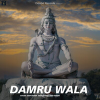 Damru Wala Song Download: Play & Listen Damru Wala all MP3 Song by Deep Inderr @Gaana