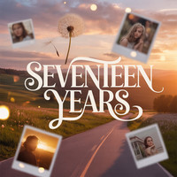 Seventeen Years MP3 Song Download: Play & Download New Seventeen Years ...