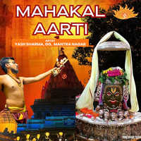 Mahakal Aarti Song Download: Play & Listen Mahakal Aarti all MP3 Song by Yash Sharma @Gaana