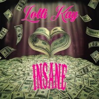 Insane Song Download: Play & Listen Insane all MP3 Song by Lolli Kay @Gaana