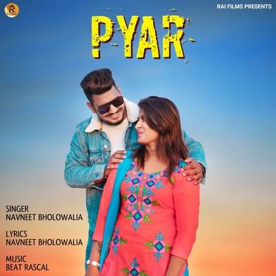 Pyar (प्यार) Song|Navneet Bholowalia|Pyar| Listen to new songs and mp3 ...