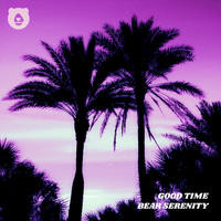 Good Time Songs Download: Play & Listen Good Time all MP3 Song by Bear ...