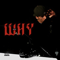 Why Song Download: Play & Listen Why all MP3 Song by Jozay @Gaana