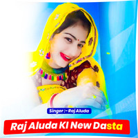 Raj Aluda KI New Dasta Song Download: Play & Listen Raj Aluda KI New ...