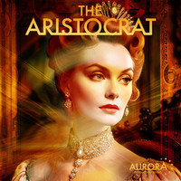 The Aristocrat Songs Download: Play & Listen The Aristocrat ...