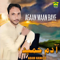 Agaan Maan Baye Songs Download: Play & Listen Agaan Maan Baye Urdu MP3 ...